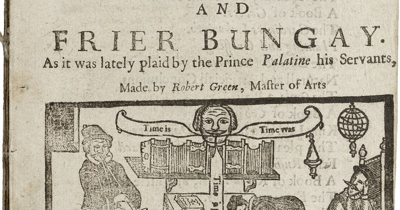 Title page to a 1655 edition of Greene’s Friar Bacon and Friar Bungay ...